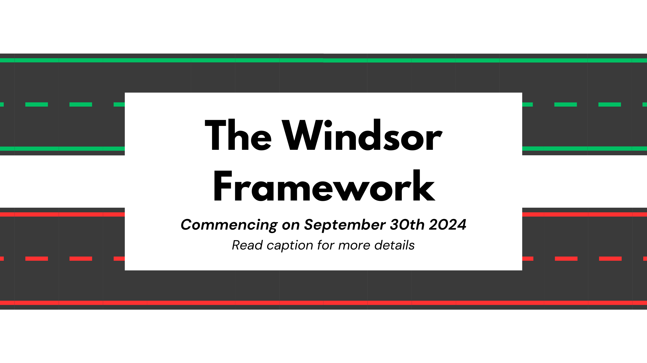 The Windsor Framework - Derry Bros Customs Clearance